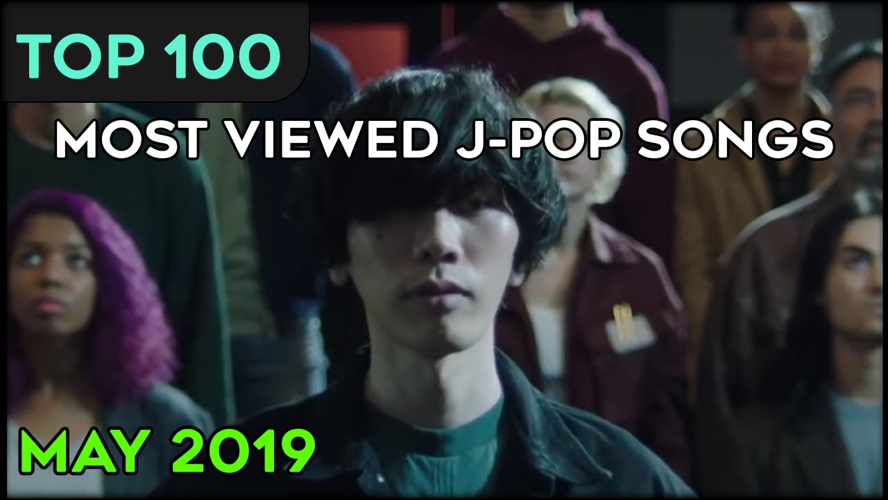 [TOP 100] MOST VIEWED J-POP SONGS - MAY 2019 - YouTube Music