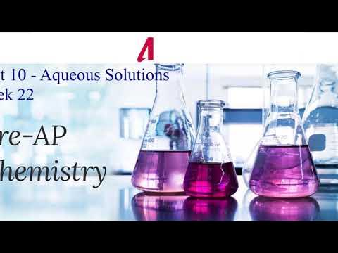 Week 22 - Aqueous Solutions - Pre AP Chemistry - YouTube