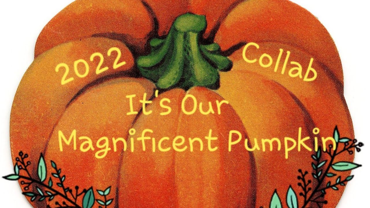 2022 Magnificent Pumpkin Collab Reminder | Deadline Midnight on Oct ...