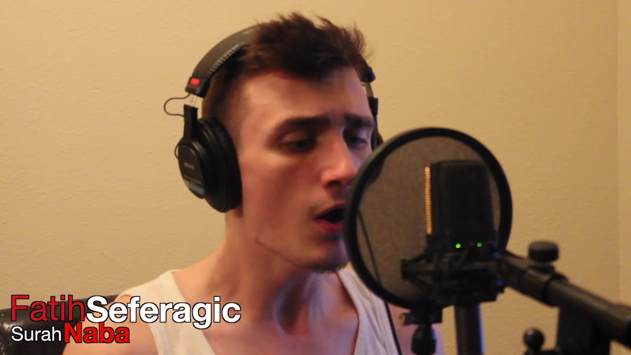 Fatih Seferagic - Surah Naba - YouTube