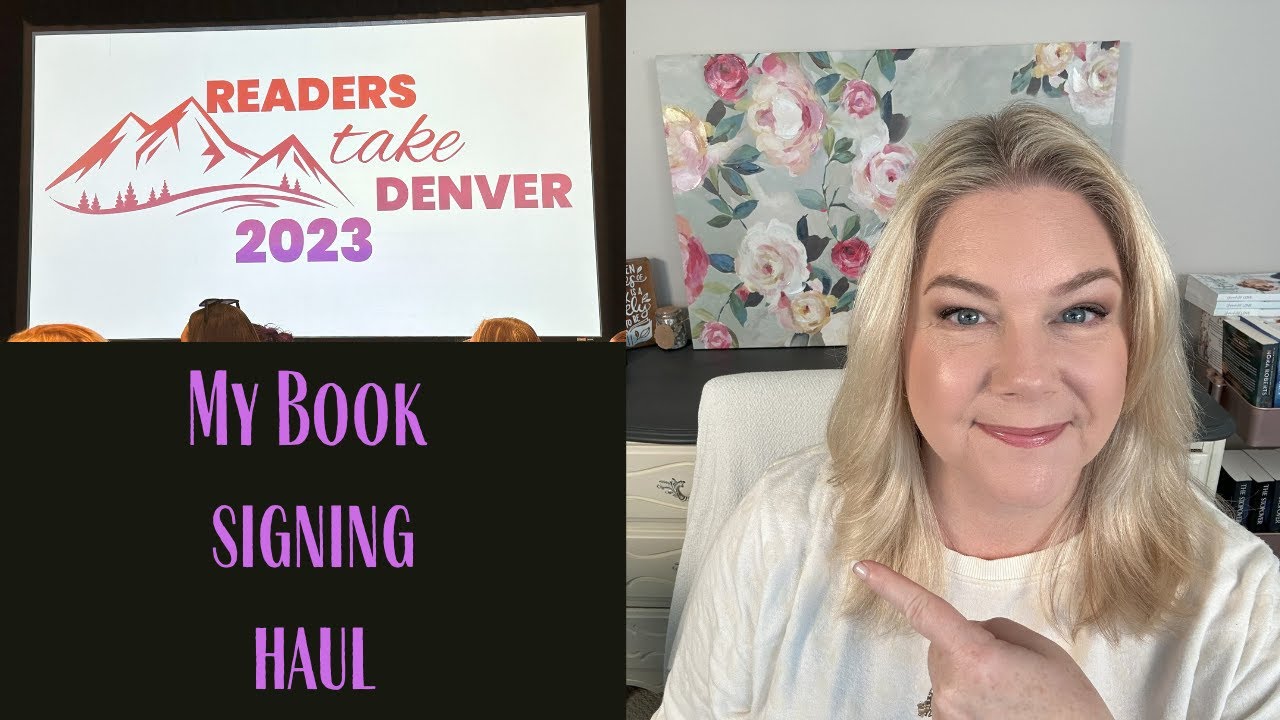BOOK SIGNING HAUL / READERS TAKE DENVER 2023 - YouTube