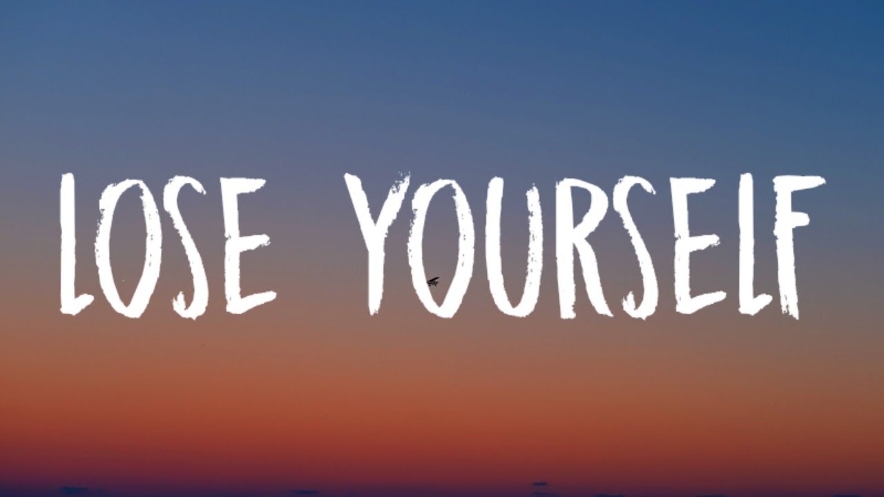 Eminem - Lose Yourself (Lyrics) - YouTube