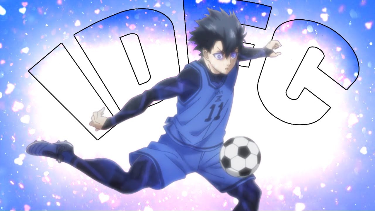 Blue lock Amv/edit IDFC - YouTube