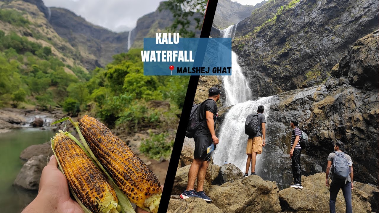 Heaven of Malshej Ghat | Kalu Waterfall | The Best Adventure Monsoon ...