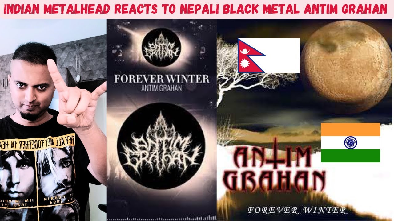 Indian Metalhead Reacts To Nepali Black Metal Band Antim Grahan ...