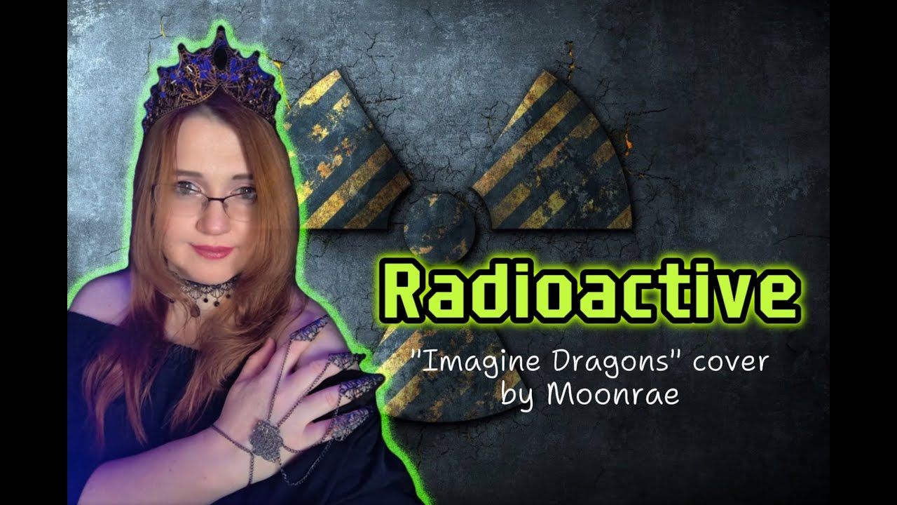 Radioactive - Imagine Dragons☢️// cover from music stream (by Moonrae ...