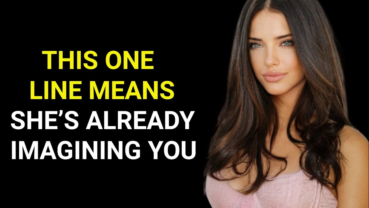 This ONE Line Means She’s Already Imagining You — Psychology Facts ...