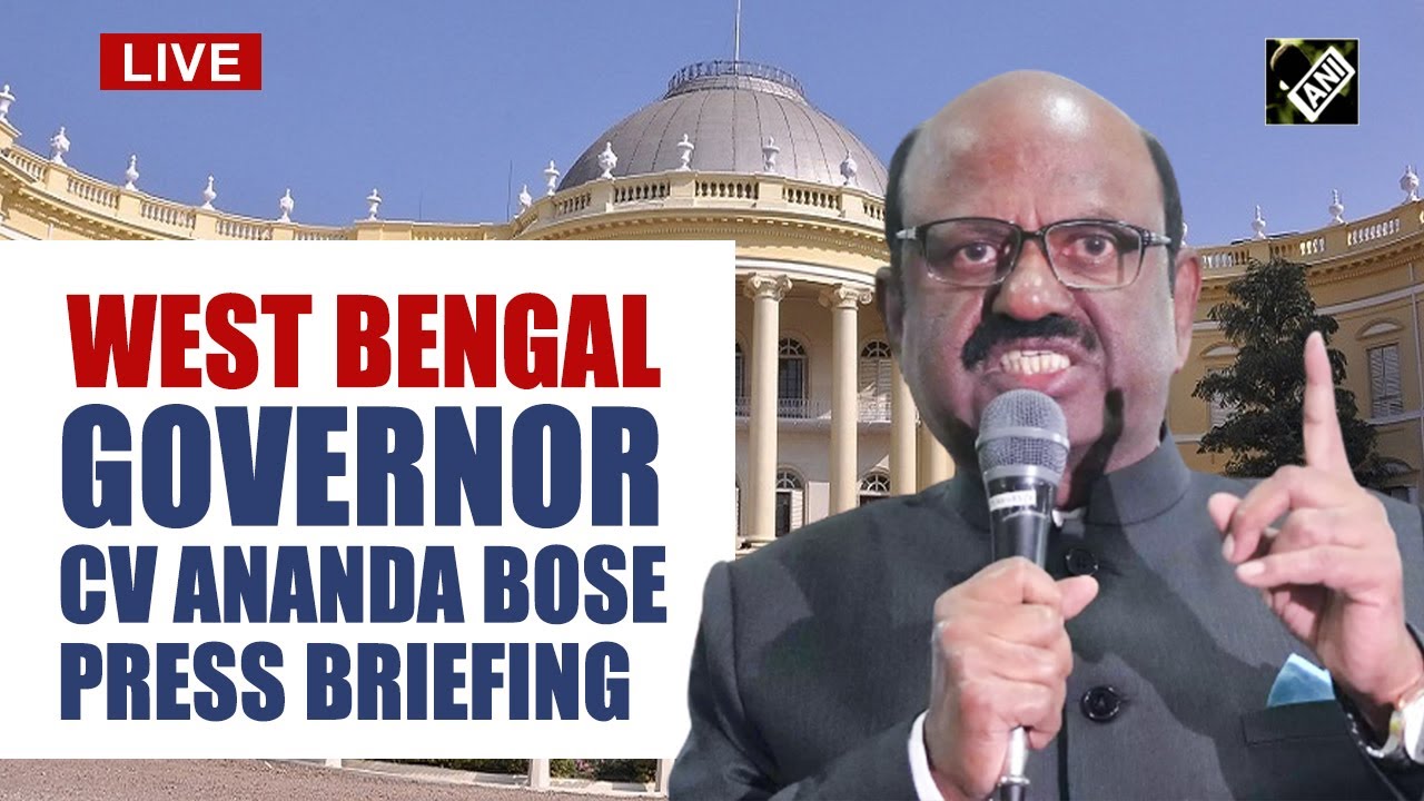 West Bengal Governor CV Ananda Bose Press Briefing - YouTube