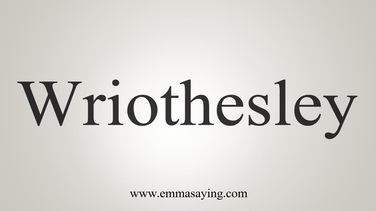 How To Say Wriothesley - YouTube