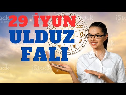 Bürclər, Ulduz Falı 29 iyun