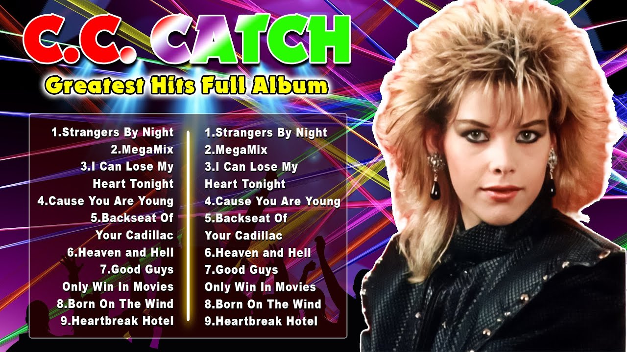 C C Catch Greatest Hits Full Album Best Songs Of C C Catch - YouTube