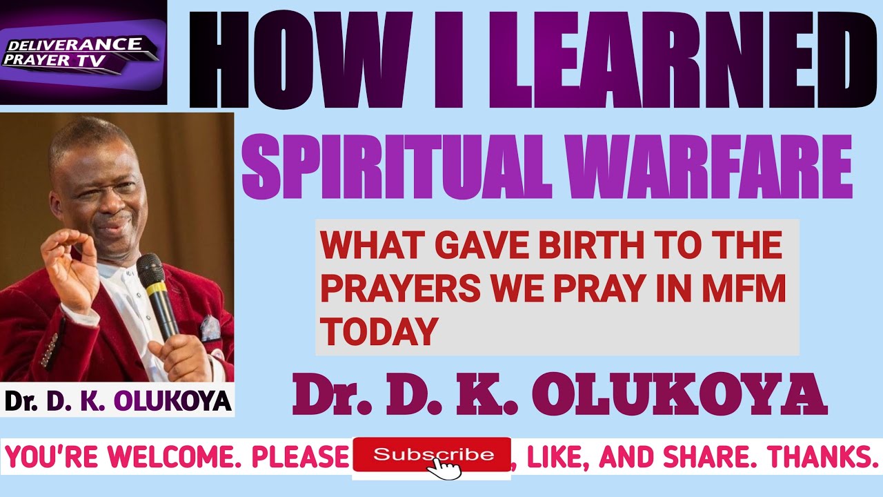 HOW I LEARNED SPIRITUAL WARFARE - DR. DK OLUKOYA MFM| OLUKOYA PRAYER ...