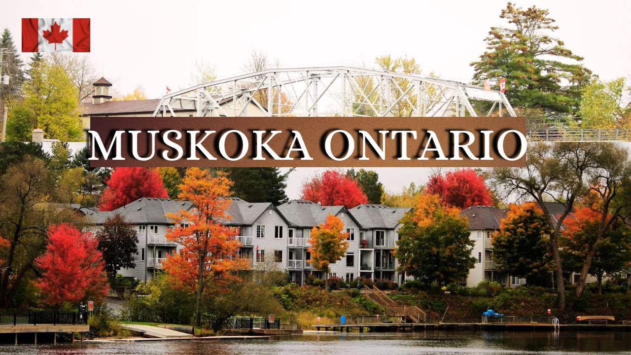 Bracebridge Muskoka: Vibrant town in the heart of MUSKOKA #4k #travel # ...