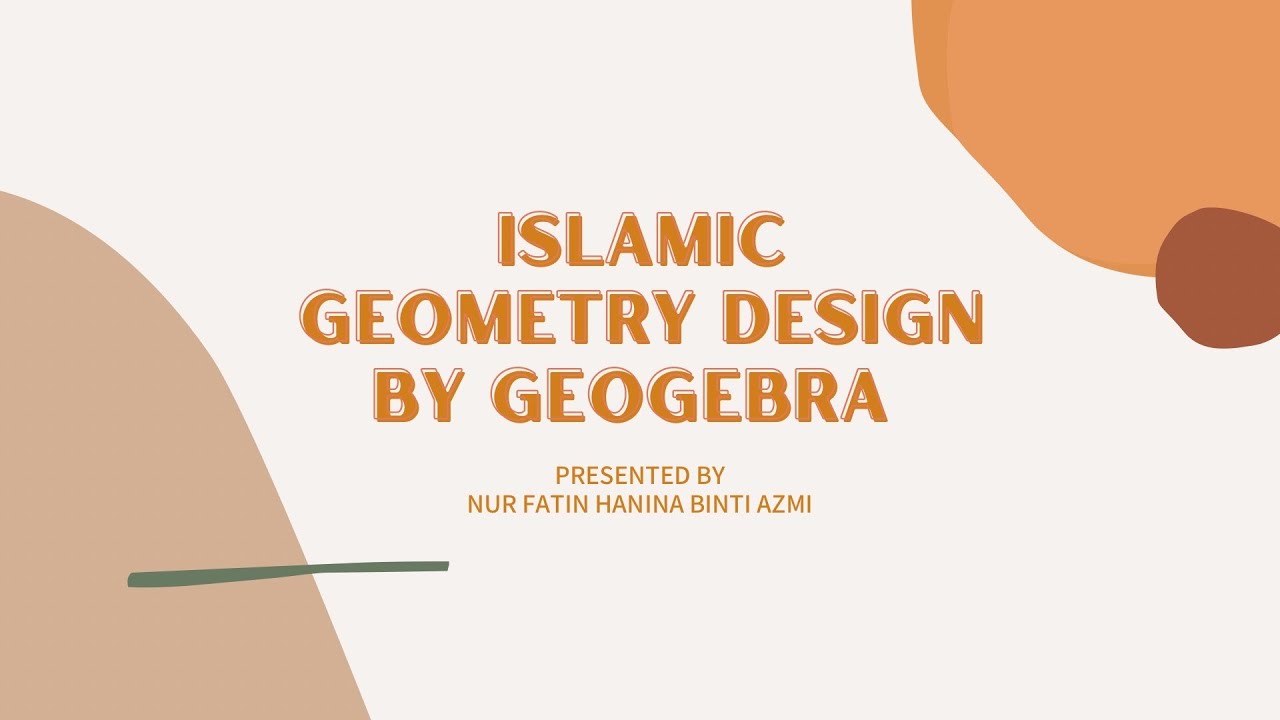 ISLAMIC GEOMETRY DESIGN USING GEOGEBRA: MASJID JAMEK LAKSAMANA,SKUDAI,JOHOR - YouTube