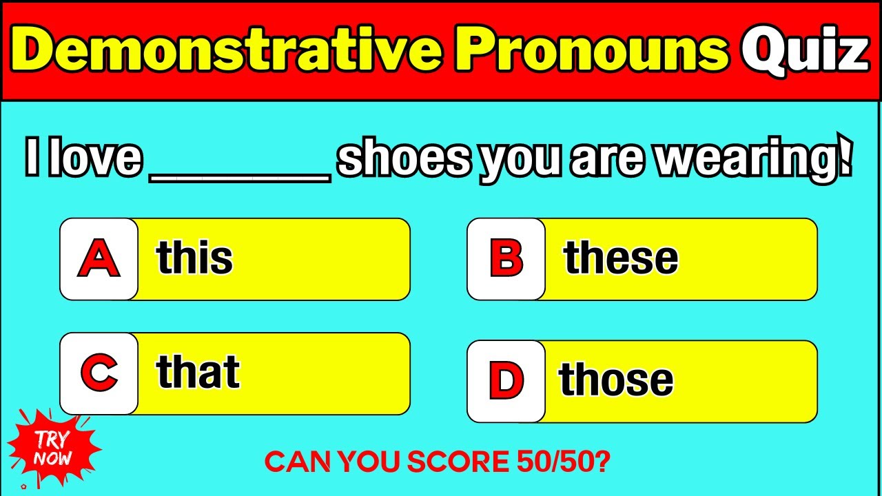 Demonstrative Pronouns Quiz 📝This, That, These, or Those📝 : Test Your ...