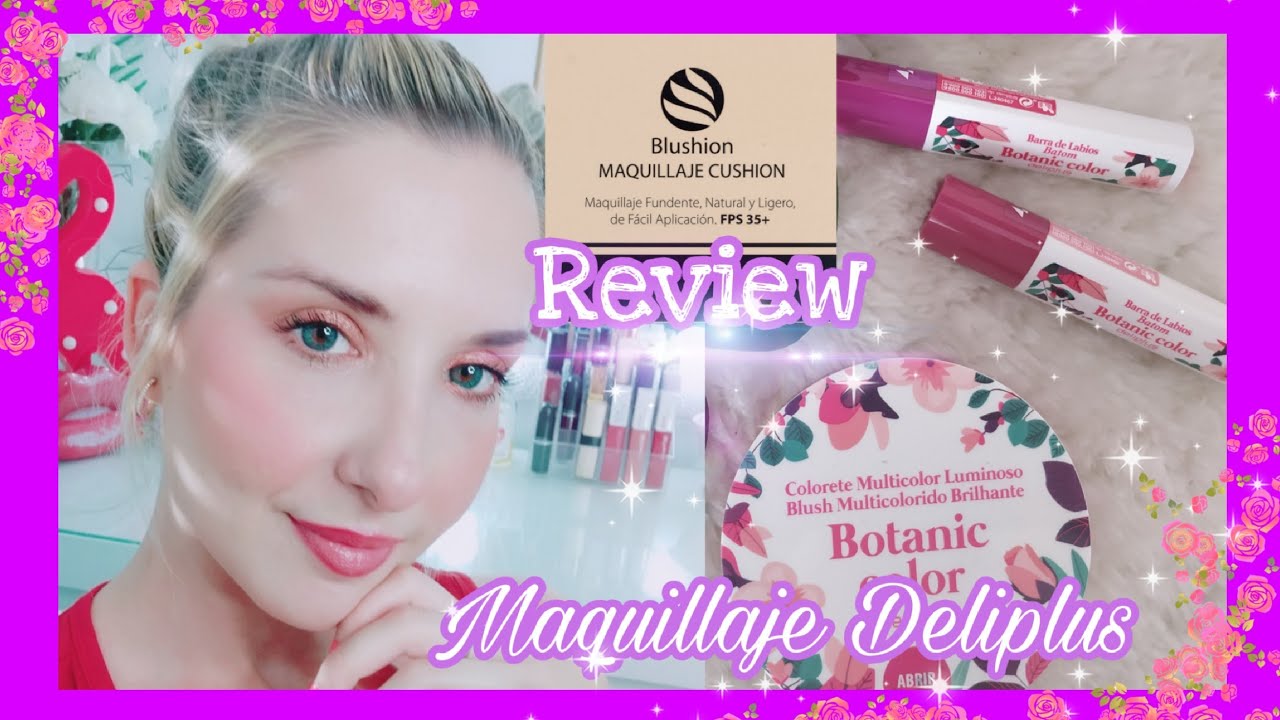 DELIPLUS MAQUILLAJE NUEVA COLECCIÓN BOTANIC COLOR Y BASE CUSHION // V ...