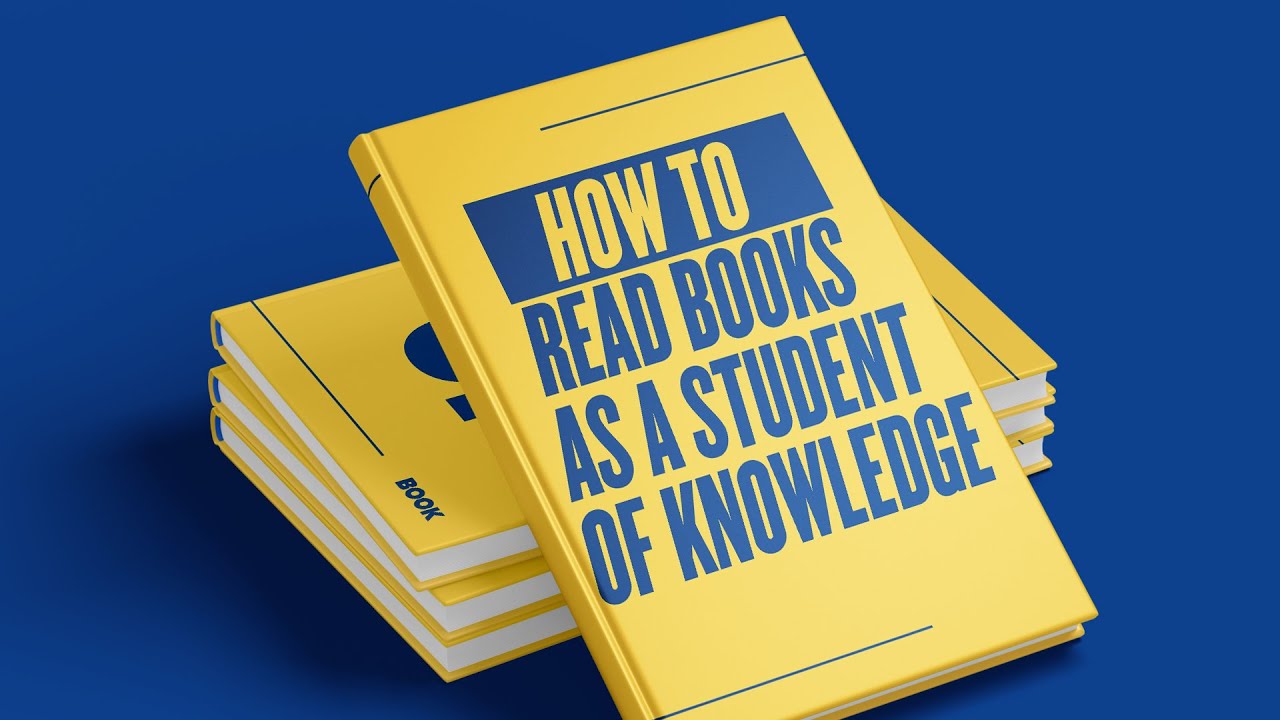 How Should a Student of Knowledge Read Books? || AMAU Live - YouTube