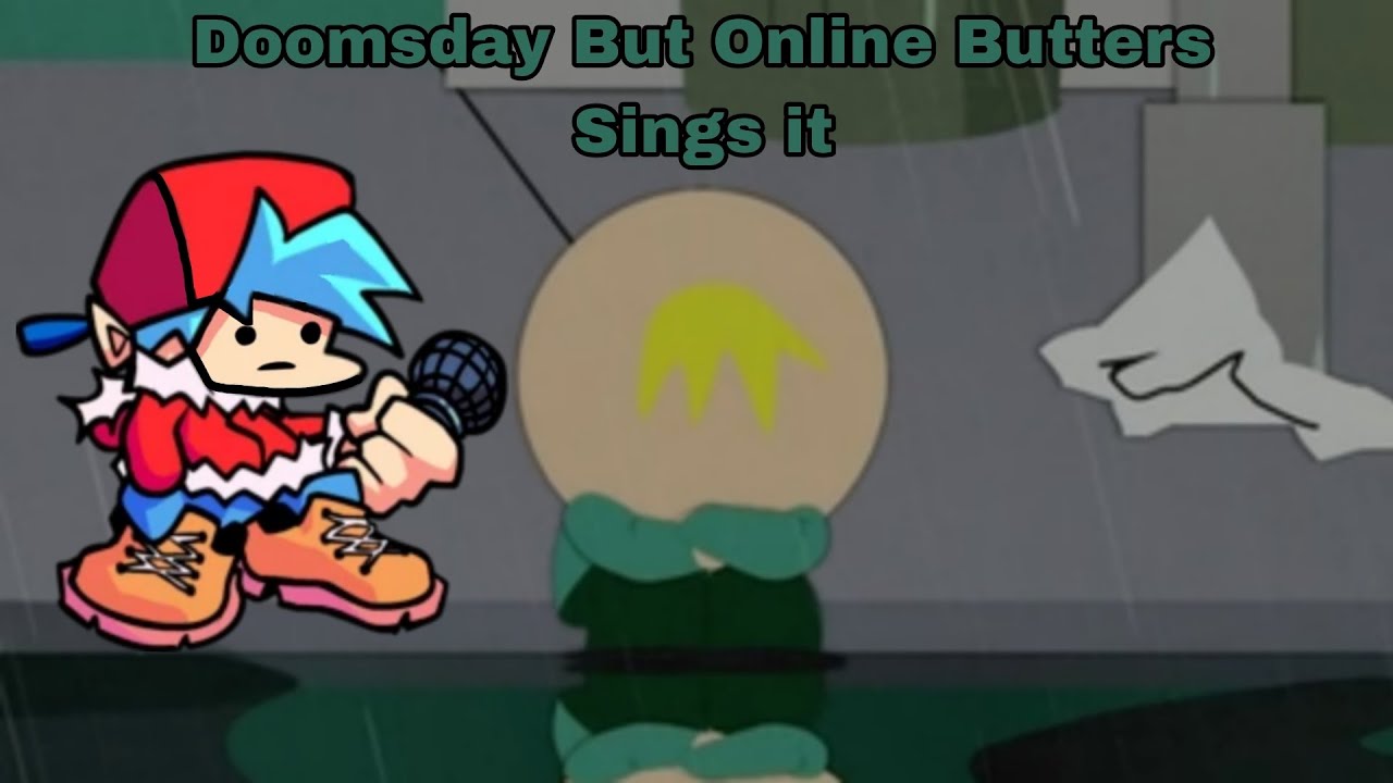 Doomsday But Online Butters Sings it ( Stansworld Online Style FNF ...