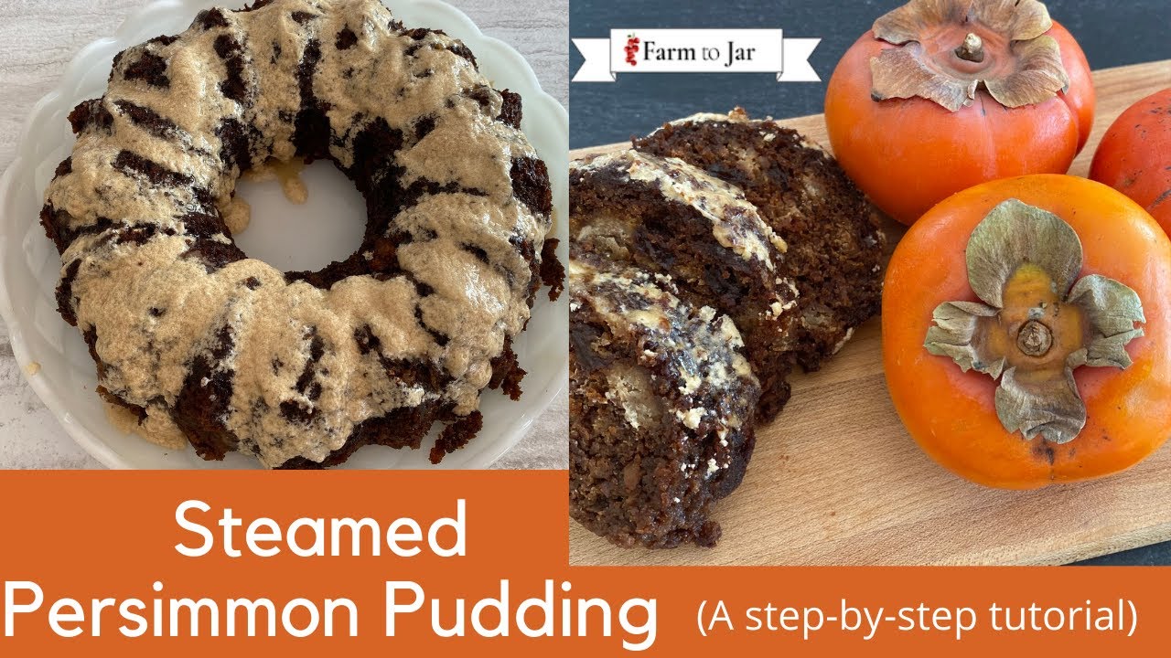 English Steamed Pudding with persimmons and a hard sauce - YouTube