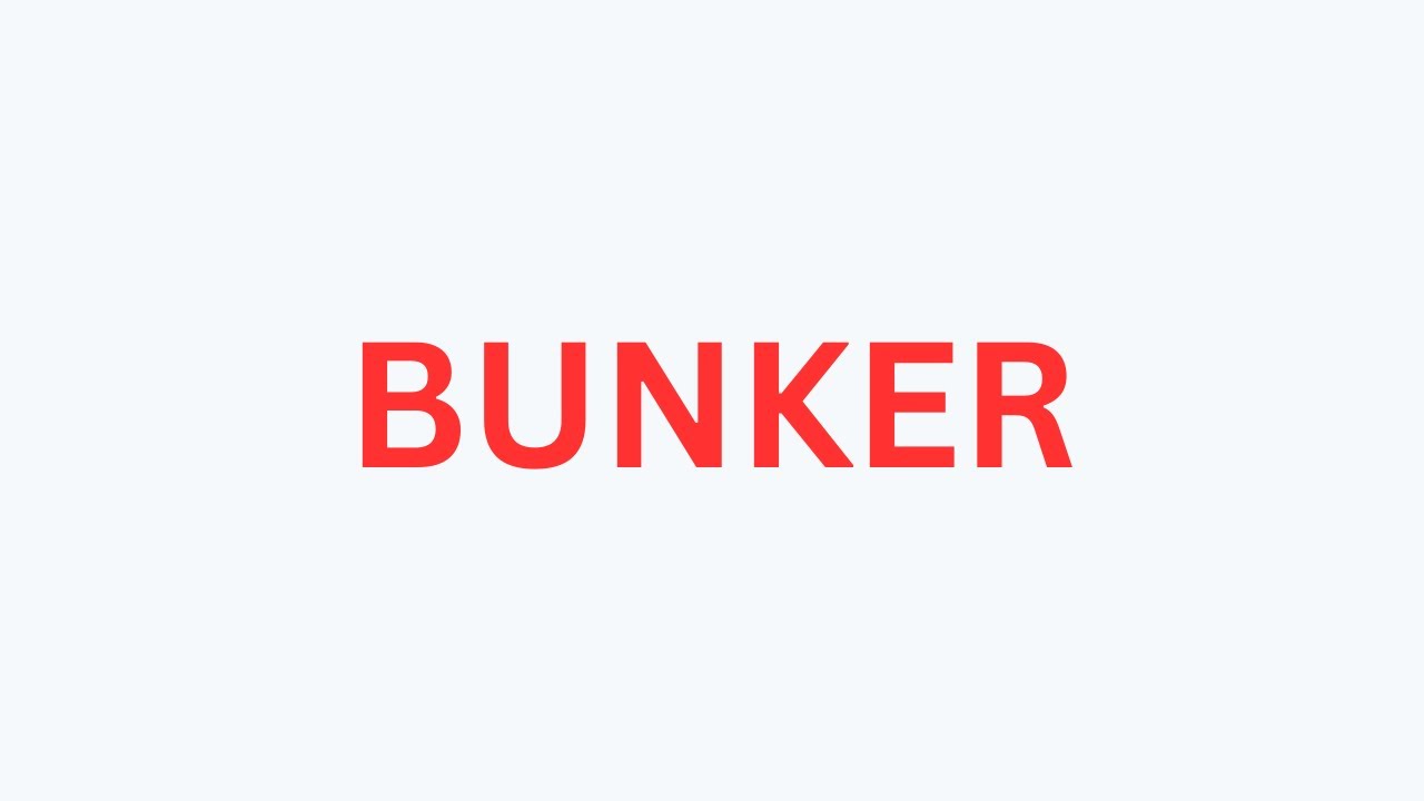 Meaning of Bunker | Pronunciation of Bunker | English Pronunciation ...