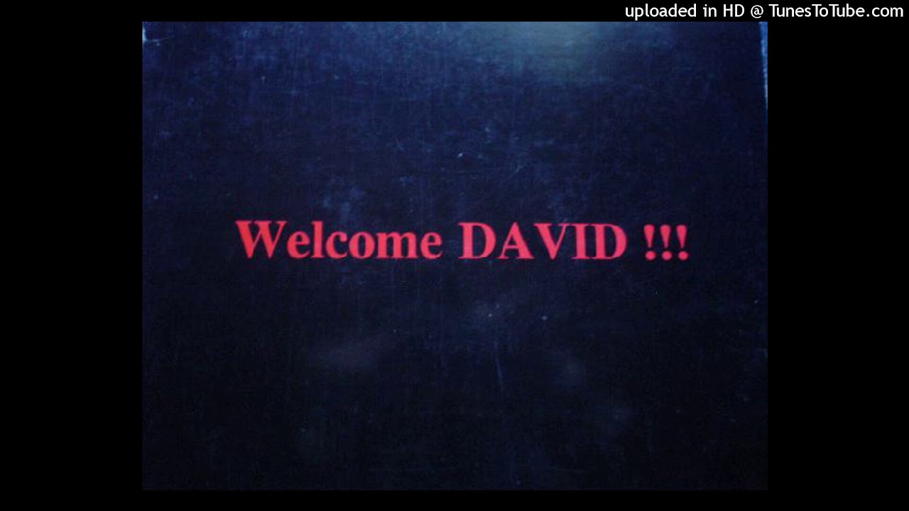 Unknown Artist - Welcome David!!! - YouTube