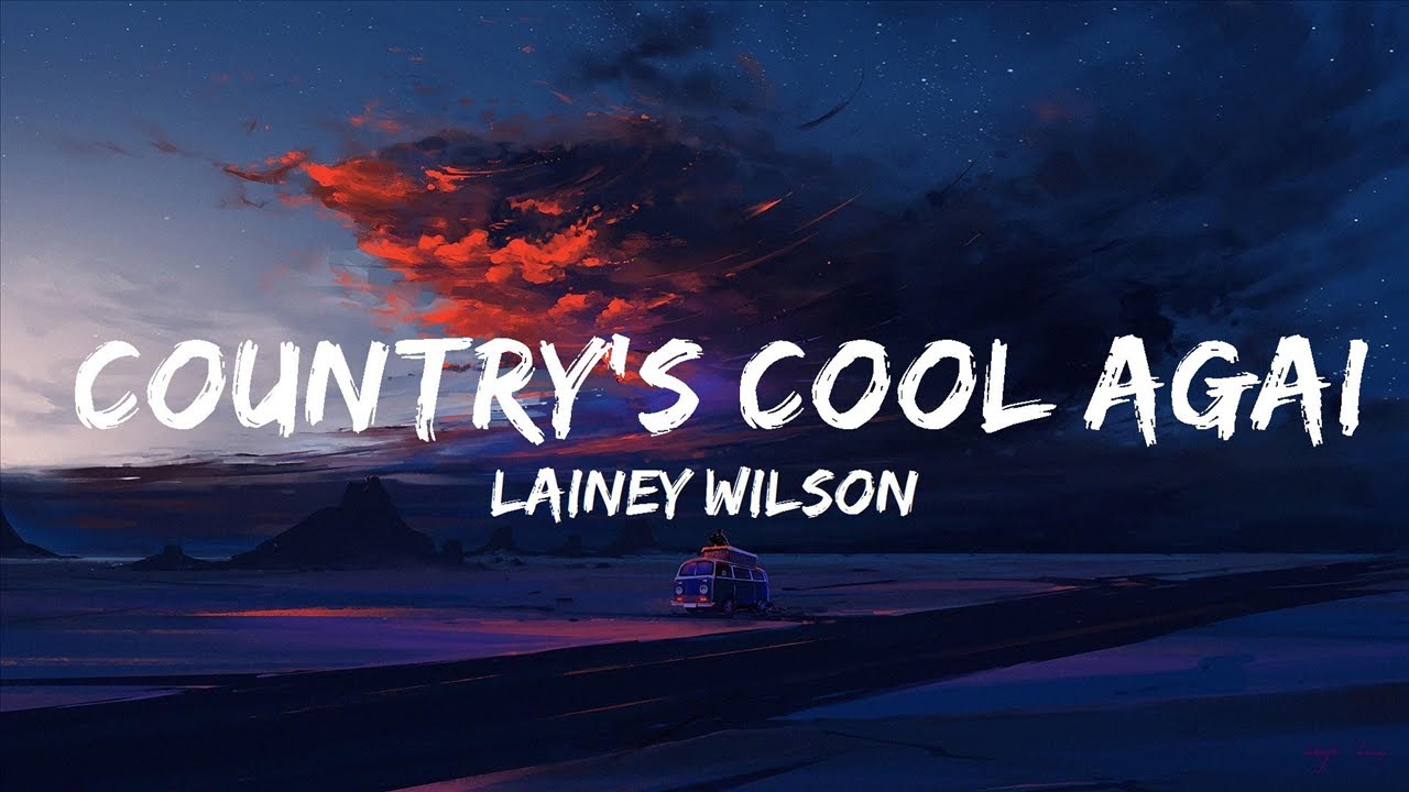Lainey Wilson - Country's Cool Again (Lyrics) | Top Best Song - YouTube