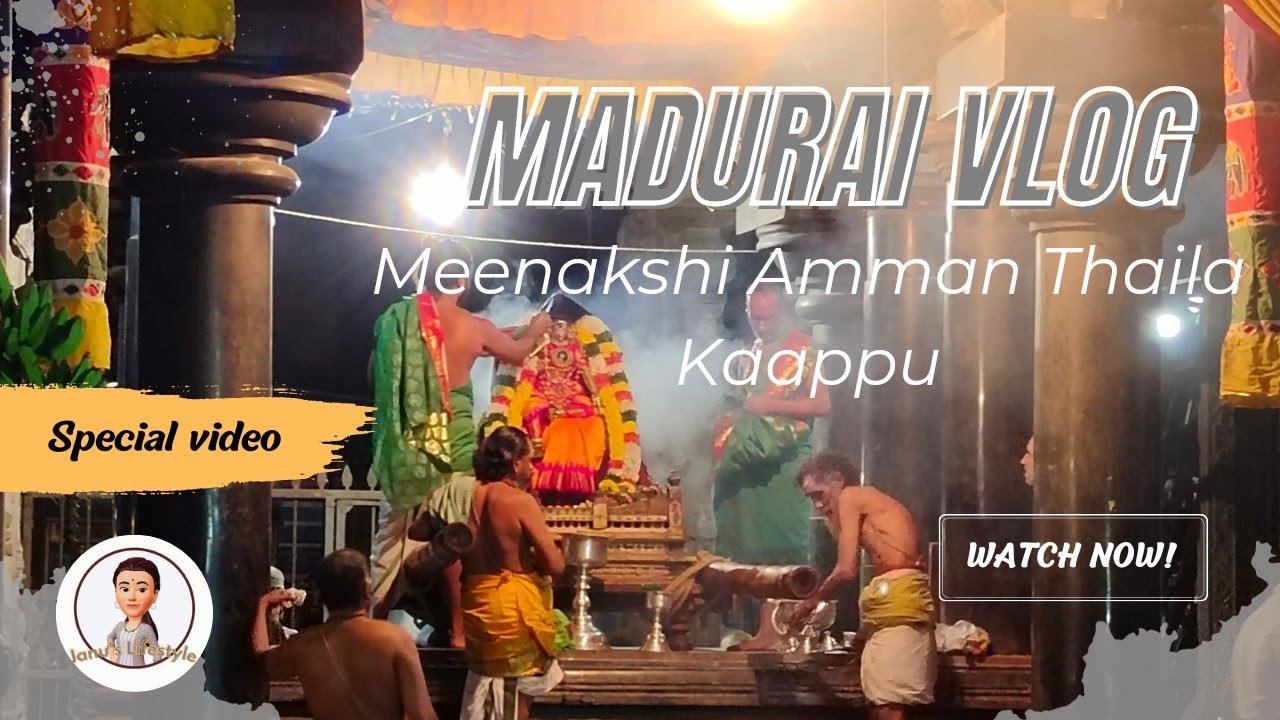 Meenakshi Amman Thaila Kaappu | Madurai Meenakshi Sundareshwarar Temple ...