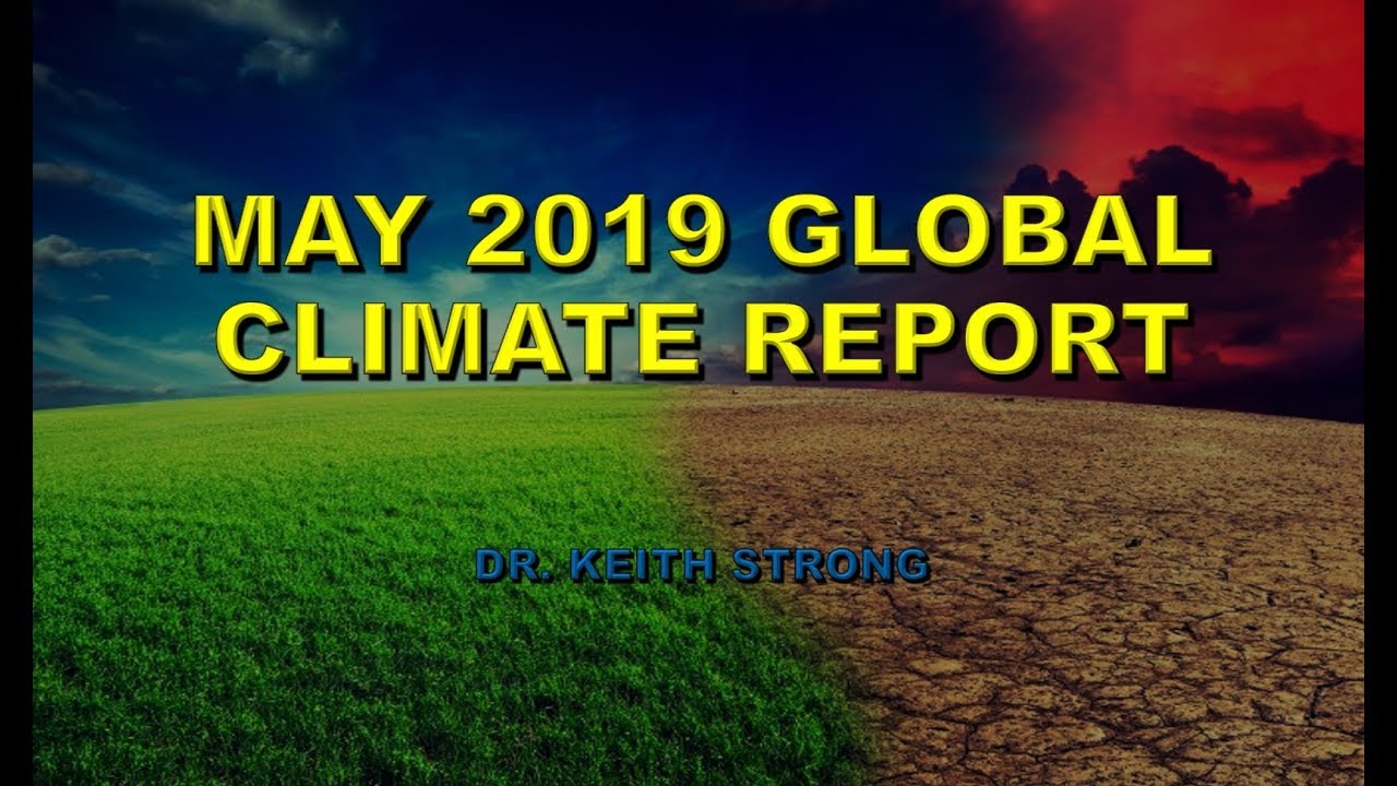 May 2019 Global Climate Report - YouTube