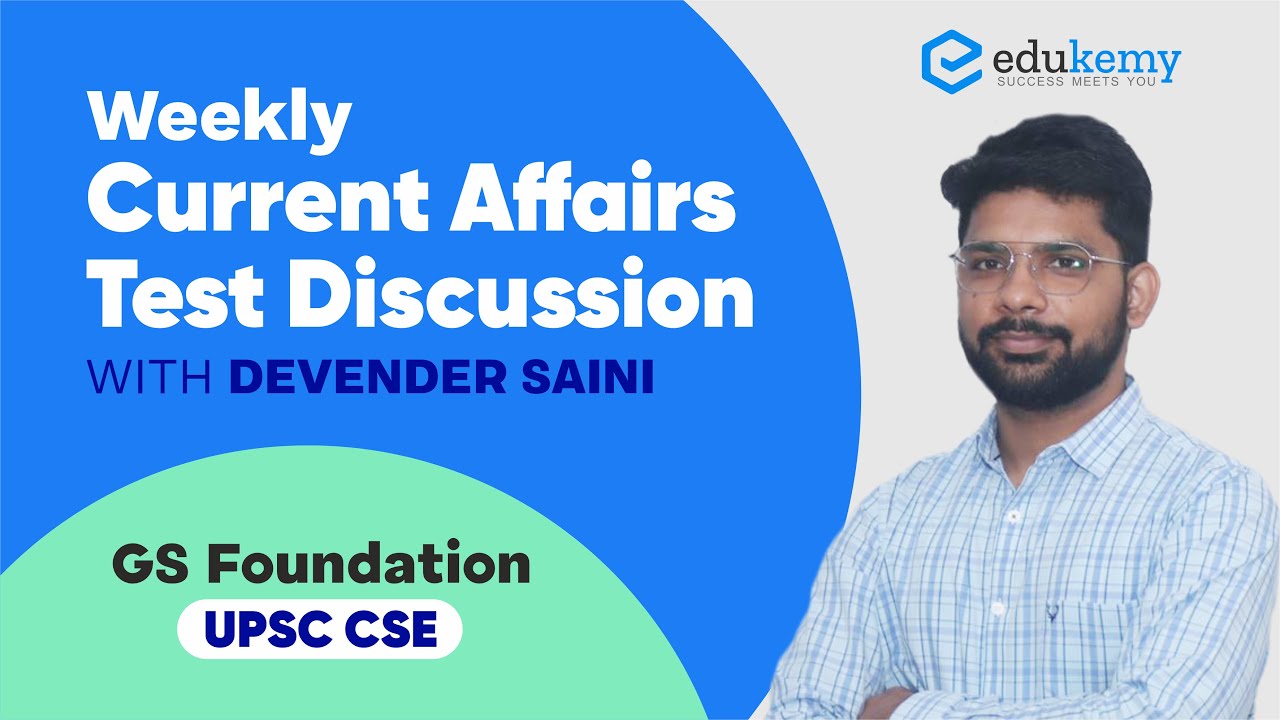 Weekly Current Affairs Test Discussion with Devendra Saini | GS ...