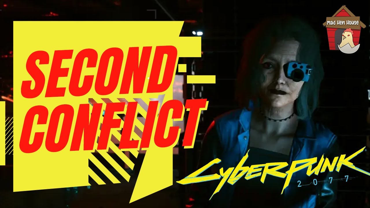 Mad Hen Plays Cyberpunk 2077 - Second Conflict | Holdin' On - YouTube