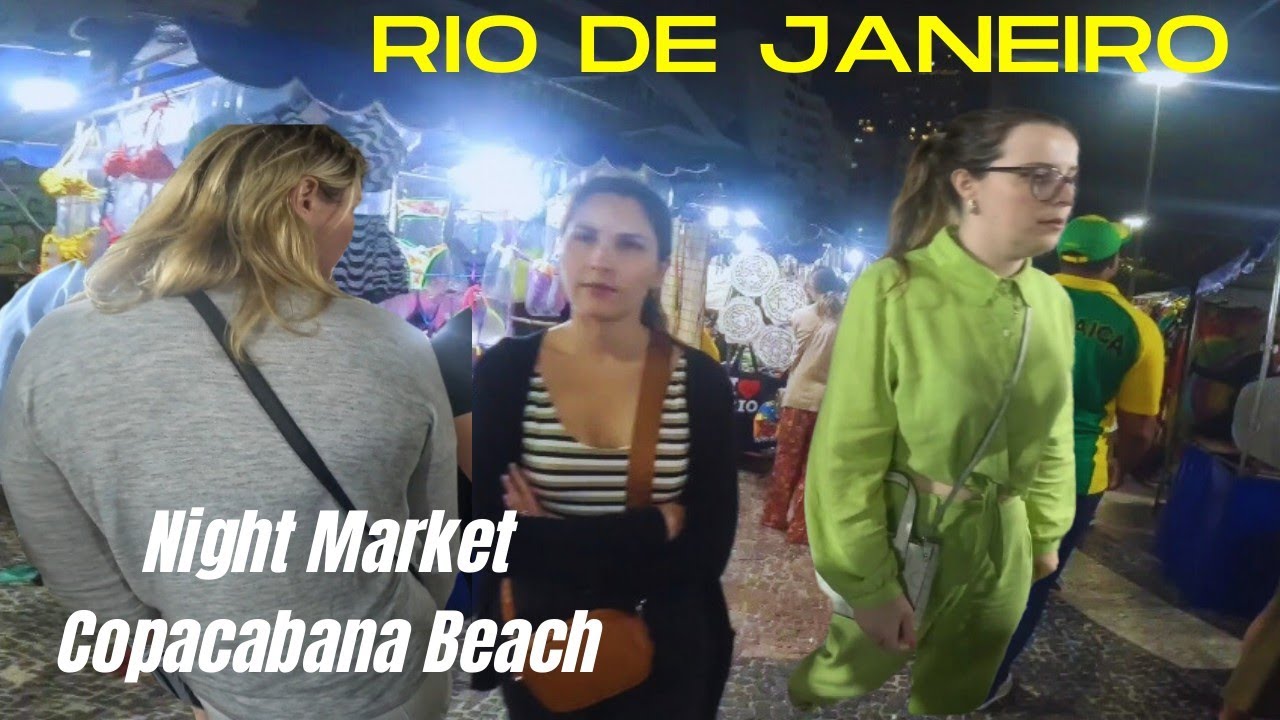 🇧🇷 Rio de Janeiro Brazil Night Markets Copacabana Beach | Full Walking ...
