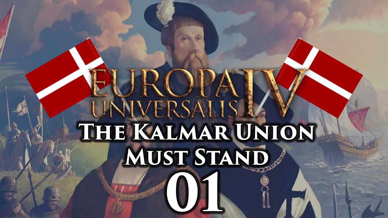 Europa Universalis IV Lions of the North | The Kalmar Union Must Stand ...