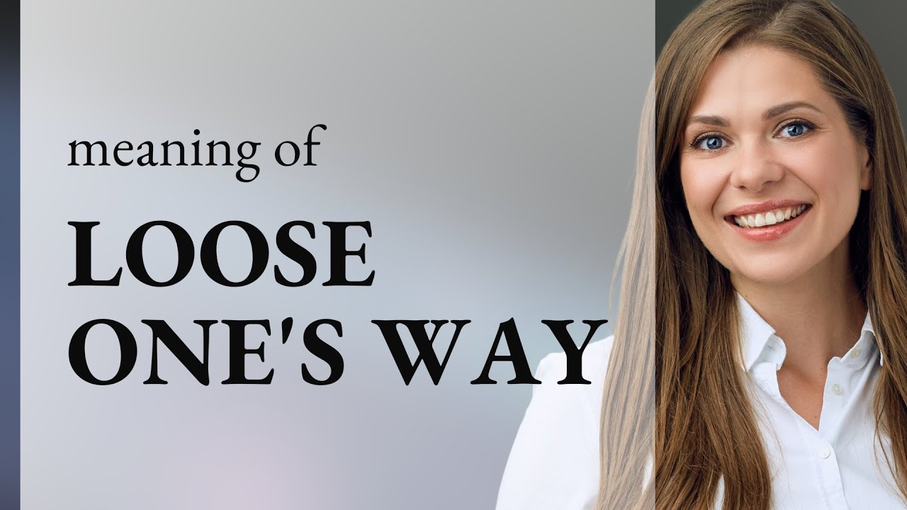 Lost and Found: Unraveling the Meaning of "Lose One's Way" - YouTube