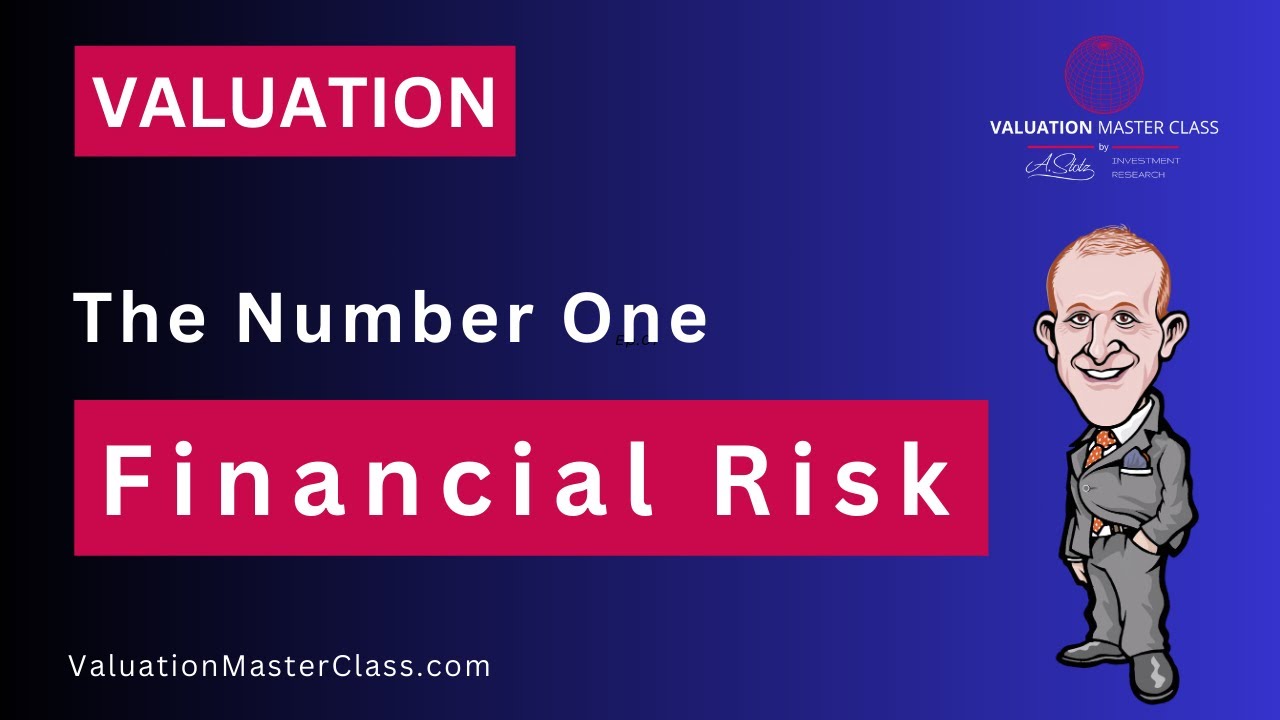 "The Number One Financial Risk!", a topic from the Valuation Master ...