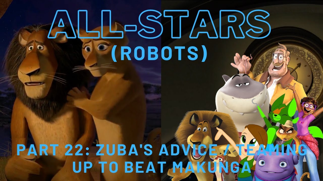 "All-Stars" (Robots) Part 22 - Zuba's Advice / Teaming up to beat ...