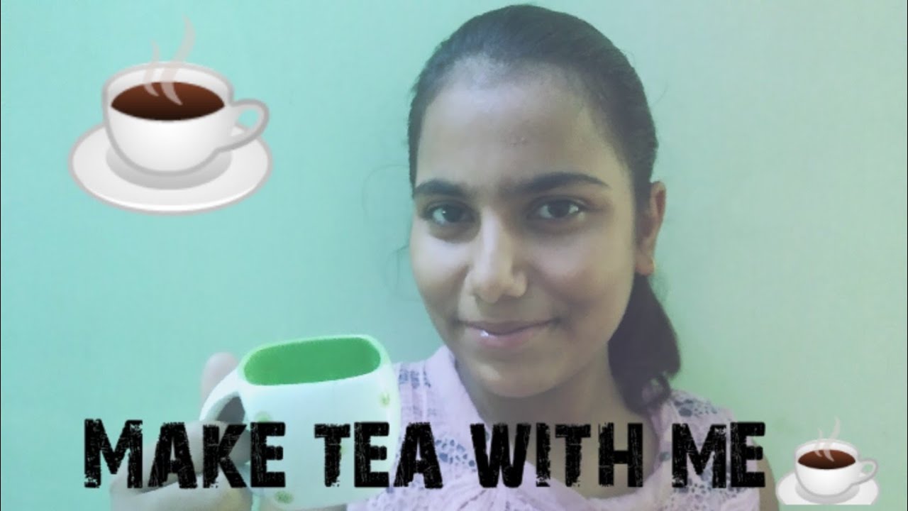 Make tea with me☕☕/The Kannu star - YouTube