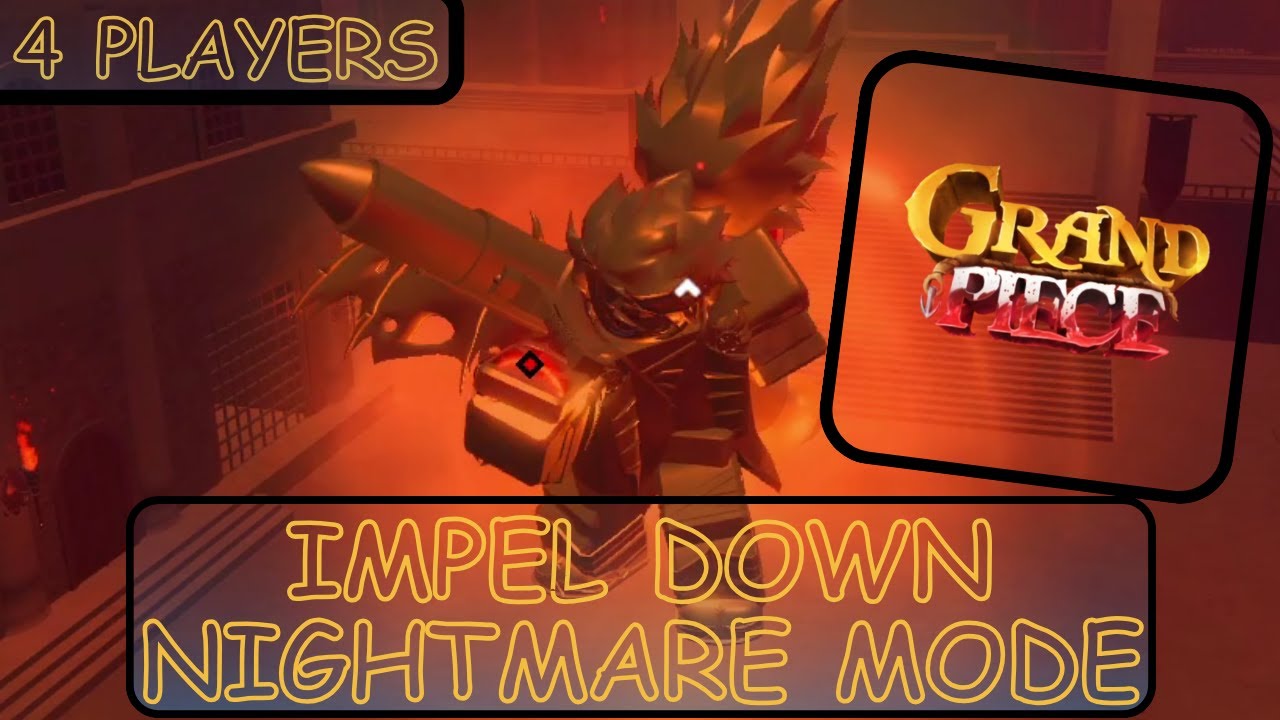 [GPO] Update 9 Impel Down Raid Nightmare mode 4 players - YouTube