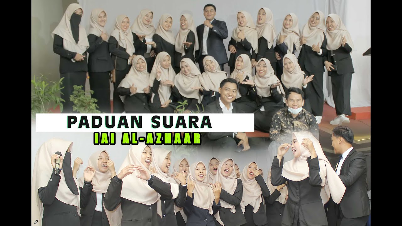 Paduan Suara IAI AL-AZHAAR Andeca Andeci 2021 - YouTube