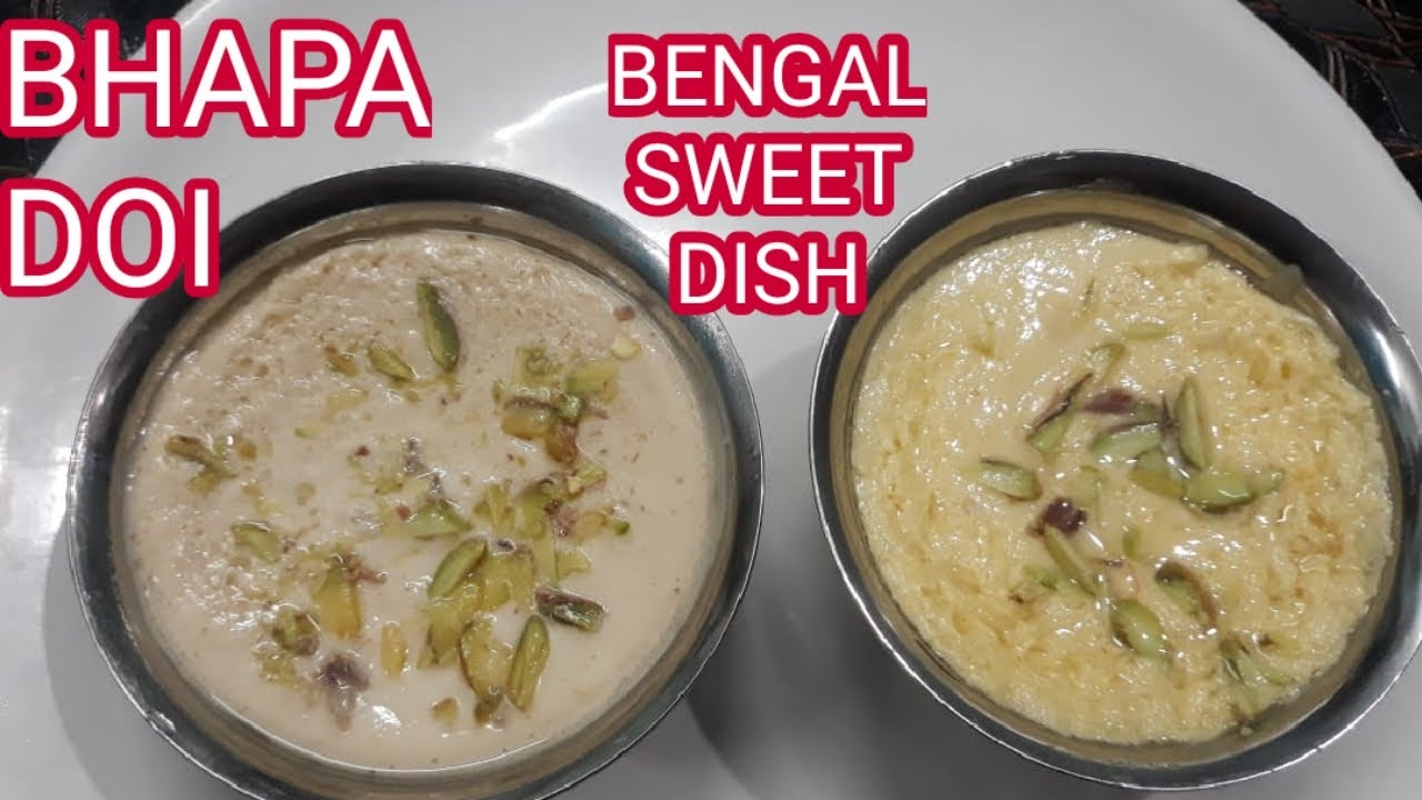 BHAPA DOI | MISHTI DOI | MANGO DOI | BENGAL SWEET DISH IN 2 FLAVOURED ...