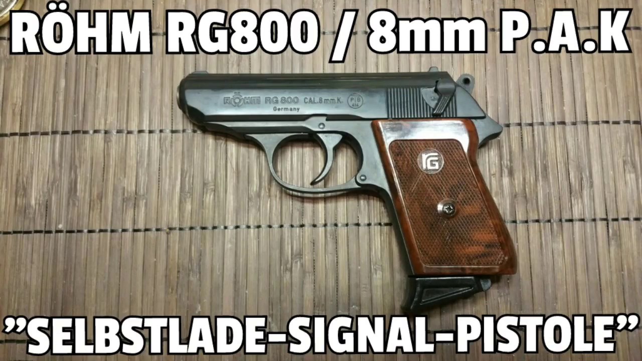 RÖHM RG800 ☆ 8mm P.A.K ☆ REVIEW ☆ WaffenPassionUnited-wpu.com ☆ German ...