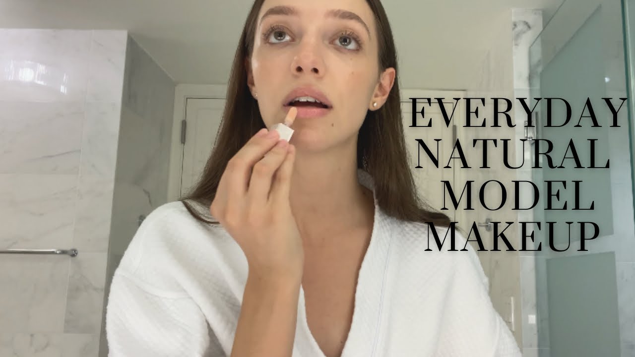Everyday Model Makeup Look // Natural & Easy GRWM - YouTube