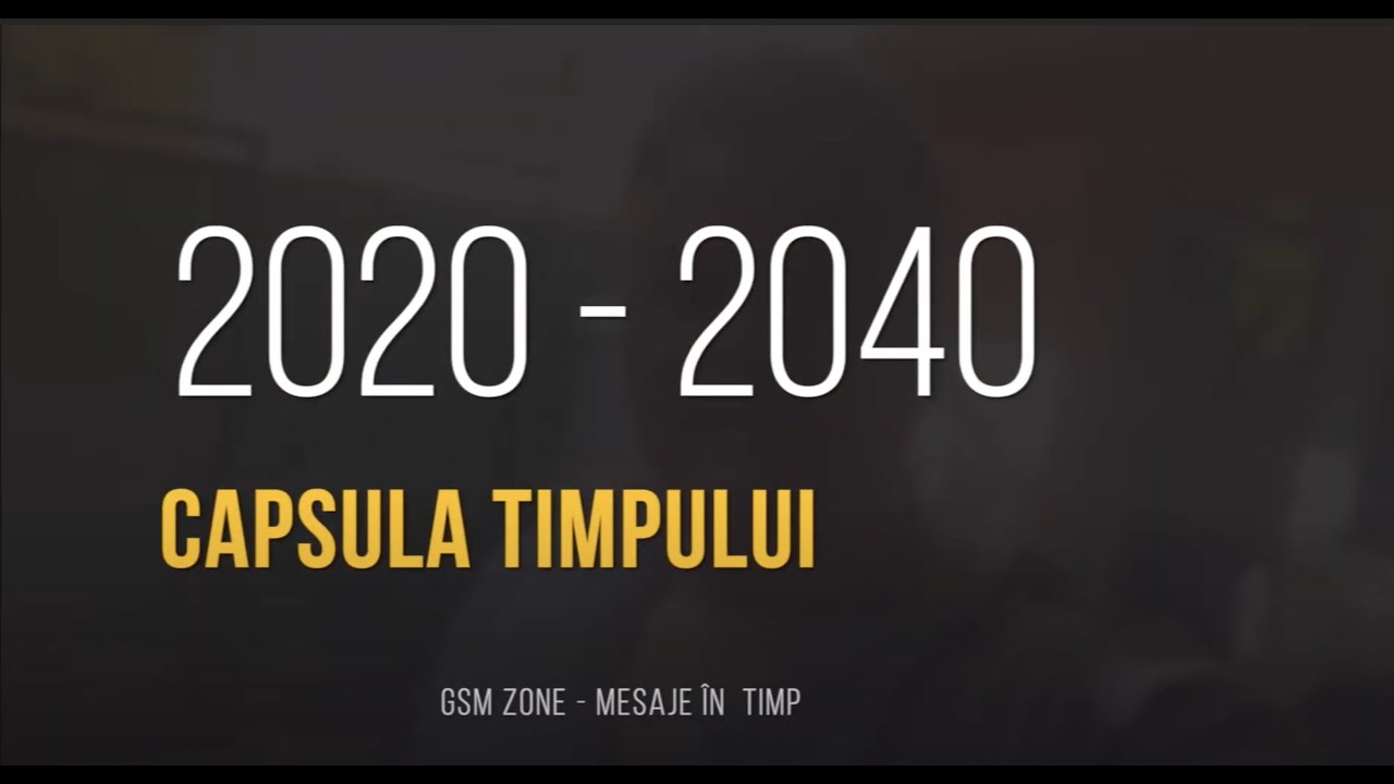SERVICE GSM ZONE - Capsula timpului - Time capsule! - YouTube