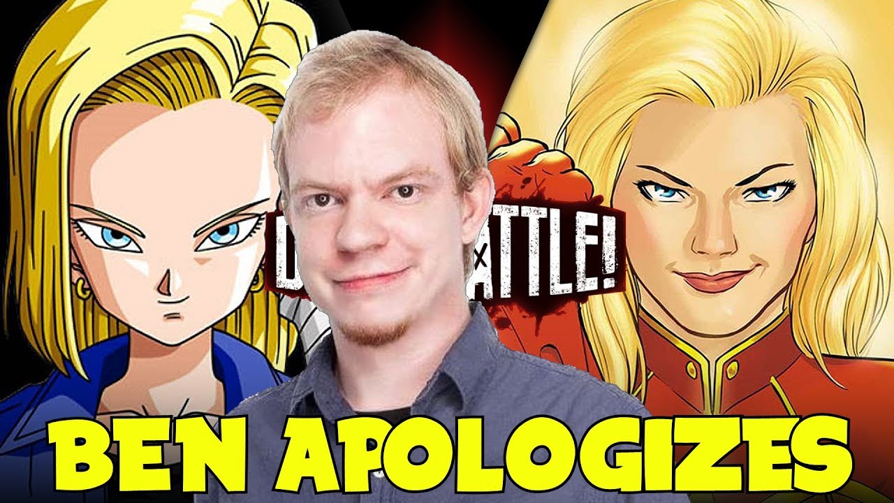 BEN SINGER APOLOGIZES FOR ANDROID 18 vs CAPTAIN MARVEL - YouTube