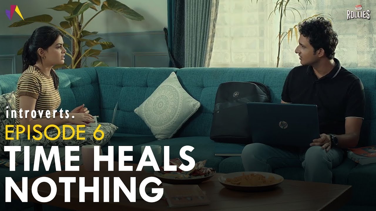 Introverts | Time heals nothing | Episode 6 | Imagine Nation Pictures ...
