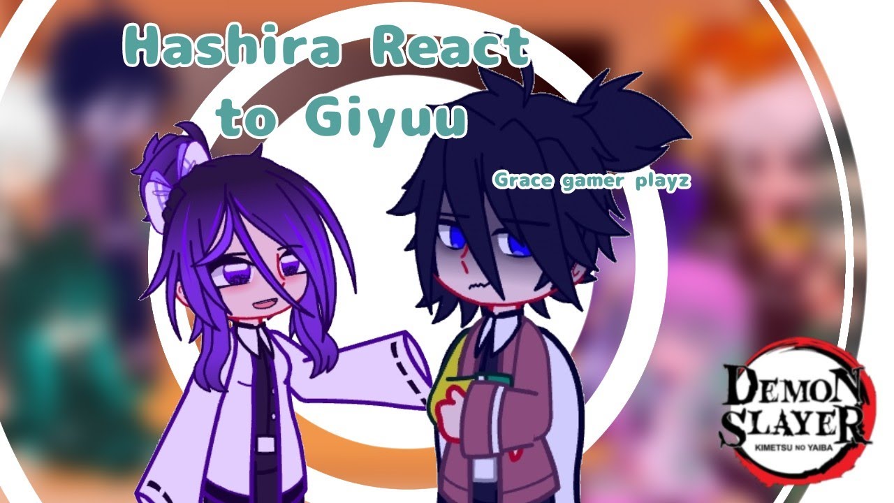 Hashira React to Giyuu || Grace gamer playz || Demon Slayer - YouTube