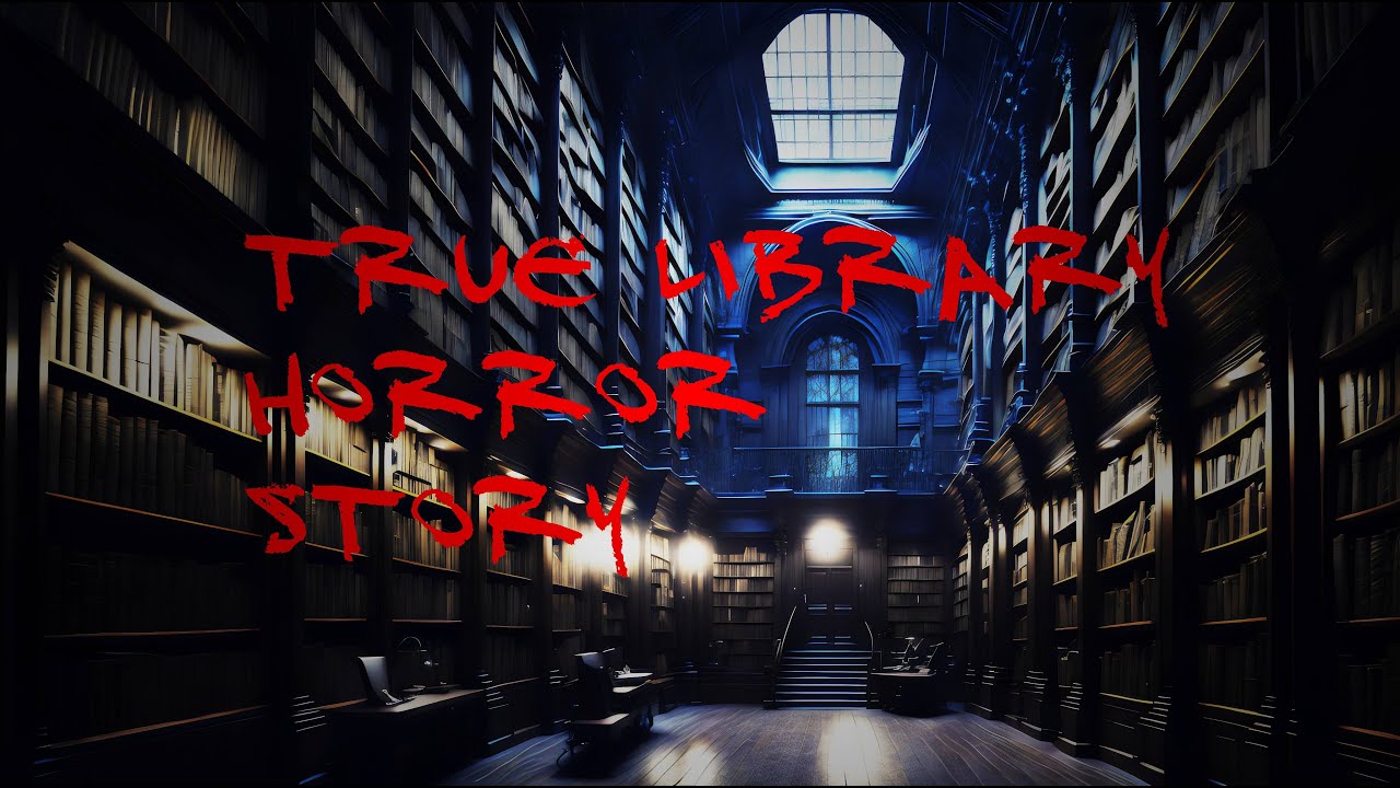 Disturbing Library Horror Story (Don't Watch Alone) - YouTube
