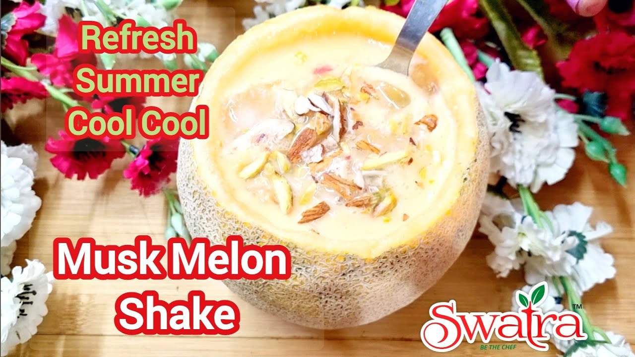 summer refreshing drink |Musk Melon shake|hot summer Cool Cool Musk ...