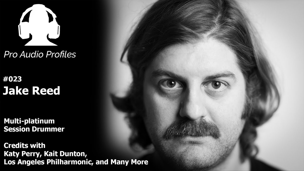 Pro Audio Profiles Jake Reed 023 - YouTube