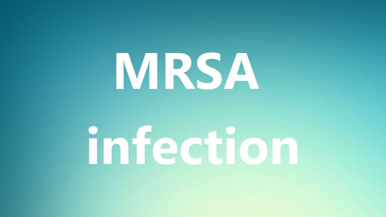 MRSA infection - Medical Meaning and Pronunciation - YouTube