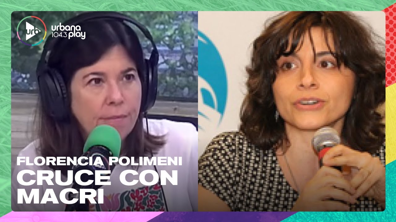 Florencia Polimeni, ex legisladora del PRO, sobre su cruce con Mauricio ...